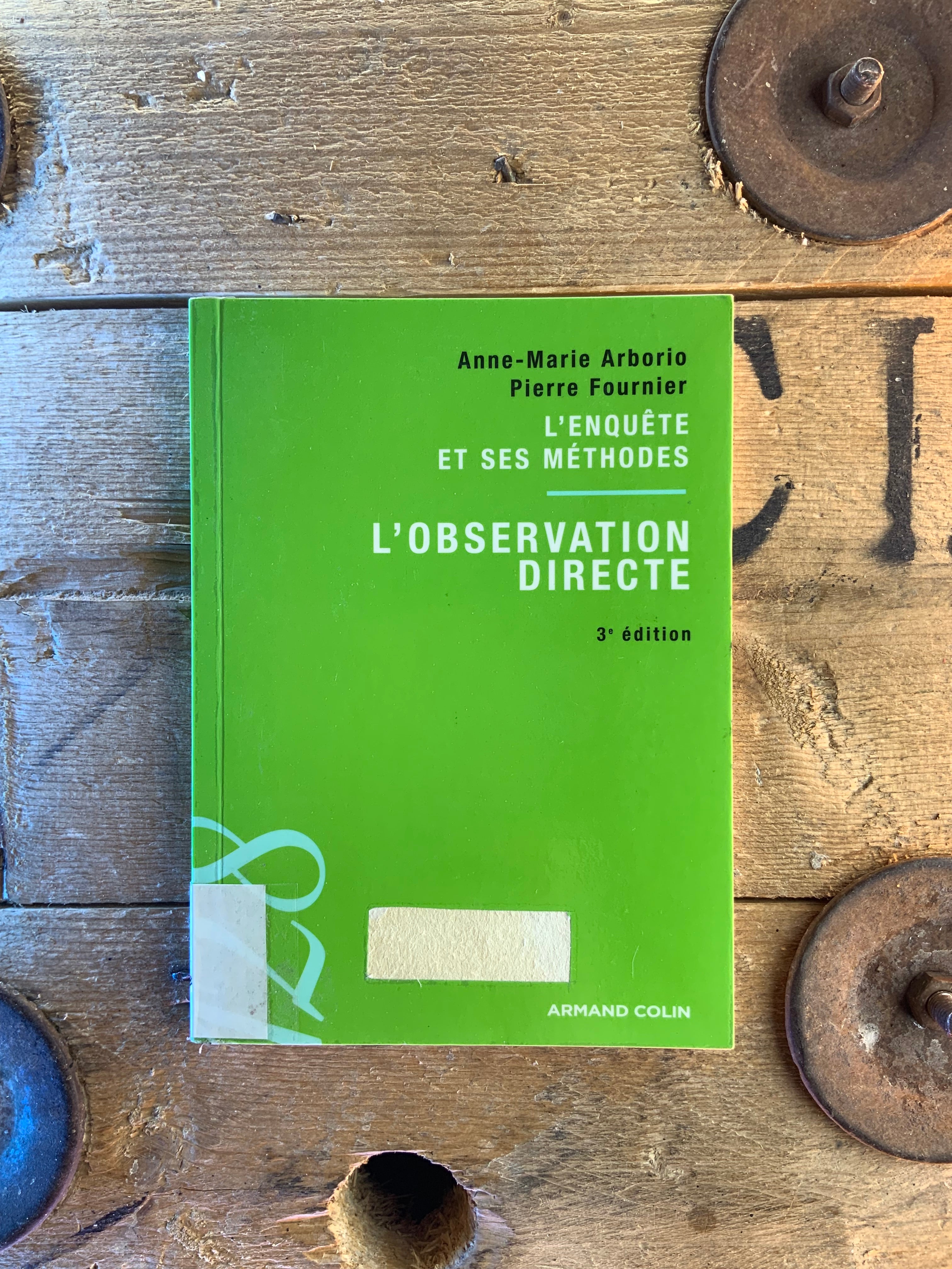 L’observation directe - Anne-Marie Arborio, Pierre Fournier – Ephesus